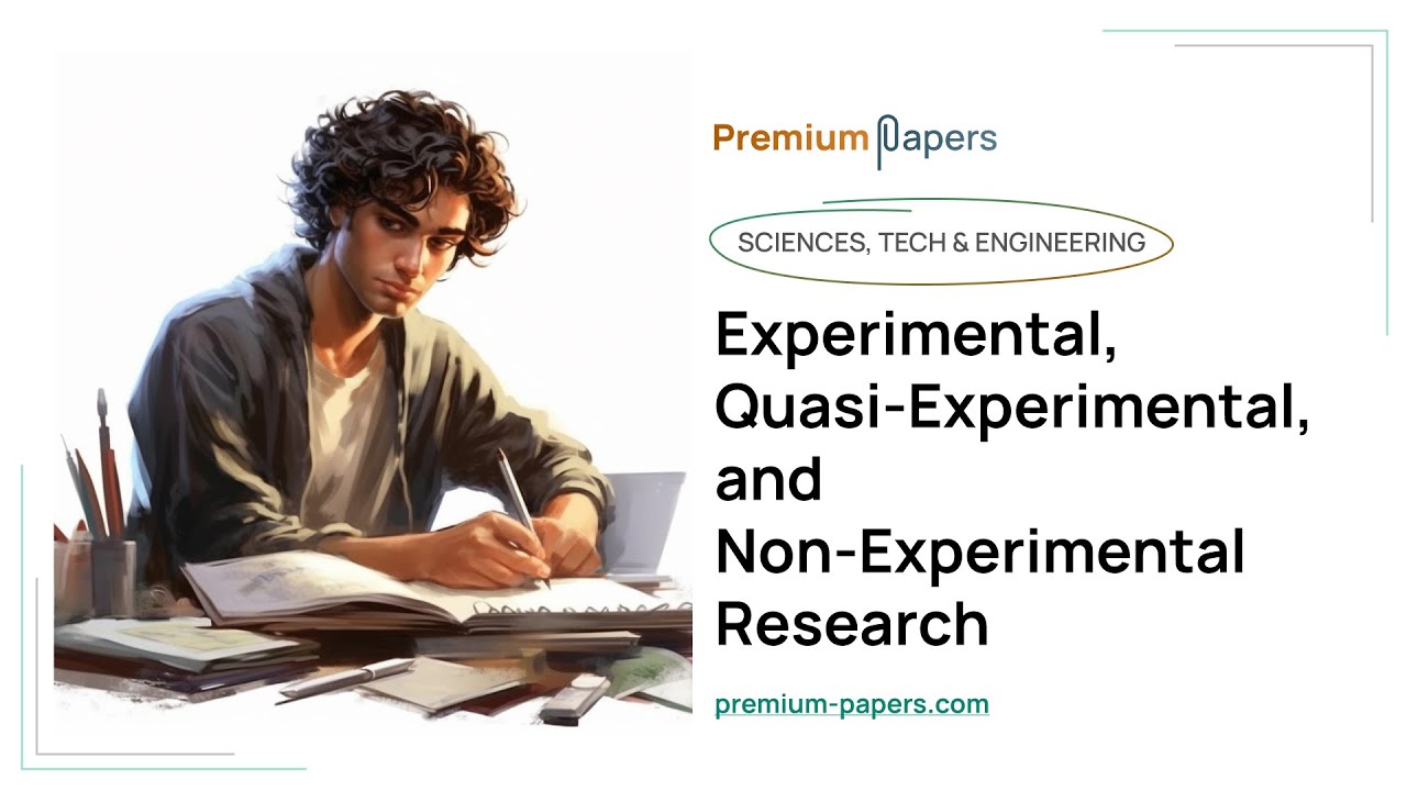 Experimental, Quasi-Experimental, and Non-Experimental Research - Essay ...