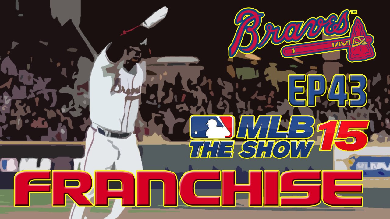 MLB 15 The Show: Atlanta Braves Franchise - World Series! [Y4 EP43 ...
