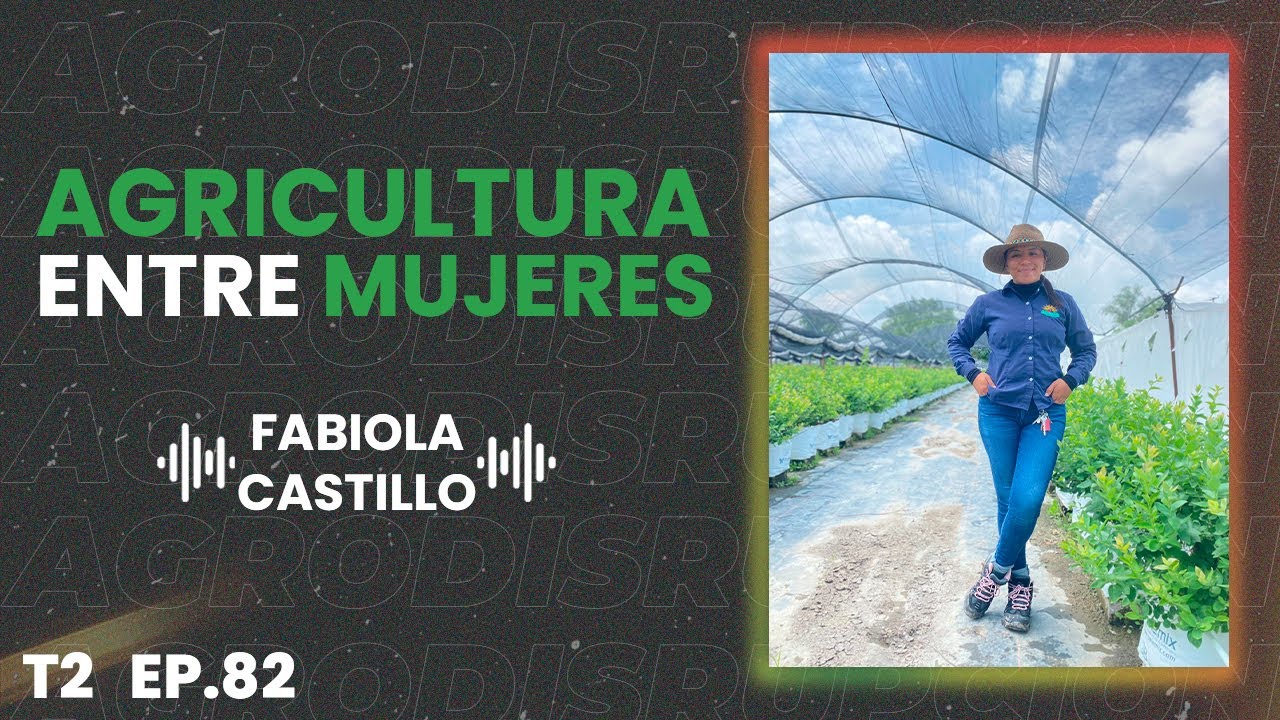 Agricultura entre Mujeres con Fabiola Castillo 💜🌿 - YouTube