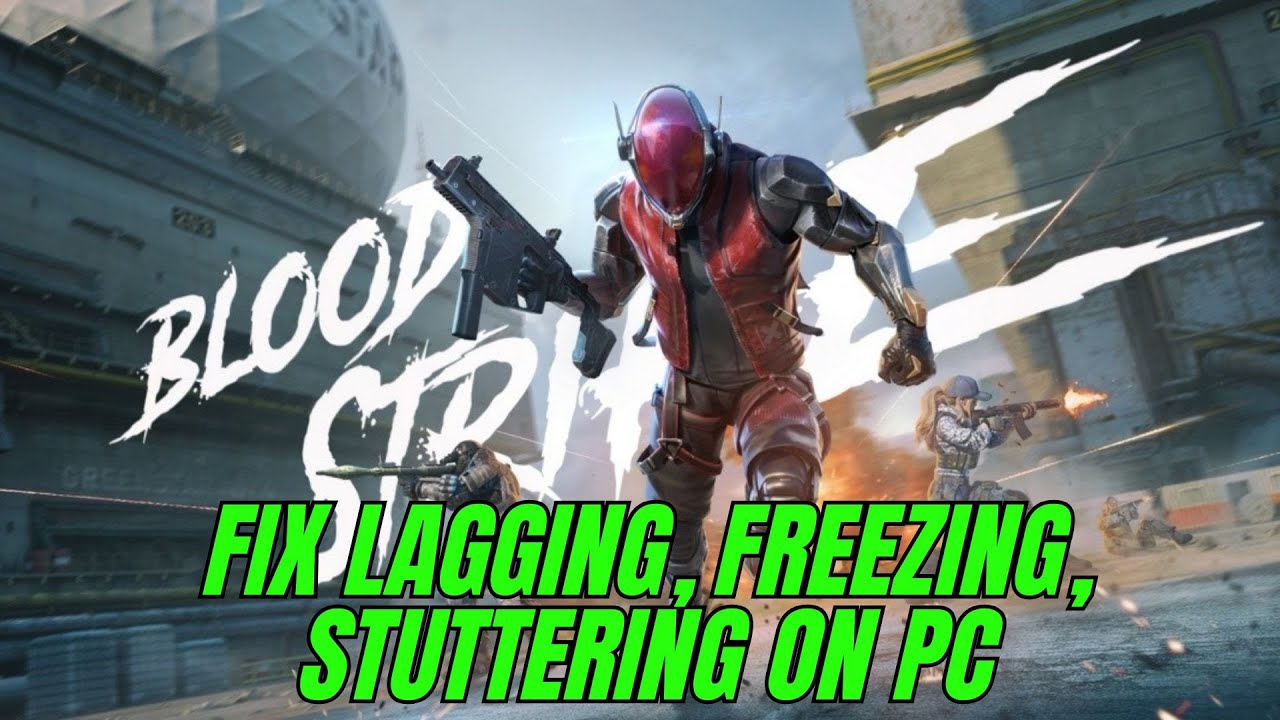 How To Fix Blood Strike Lagging, Freezing or Stuttering Issue On PC | # ...