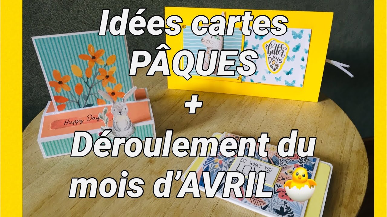 IDEES CARTES PAQUES 🐣 + Déroulement du MOIS D'AVRIL - YouTube