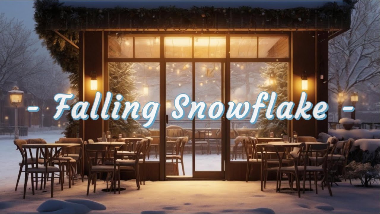 Lo-Fi 音樂 | 飄雪的冬日咖啡館旋律 (1小時) | Lo-Fi Music | Falling Snowflakes at a ...