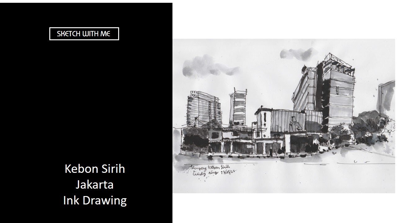 Urban Sketching #41| KeBon Sirih | Jakarta | Ink drawing - YouTube