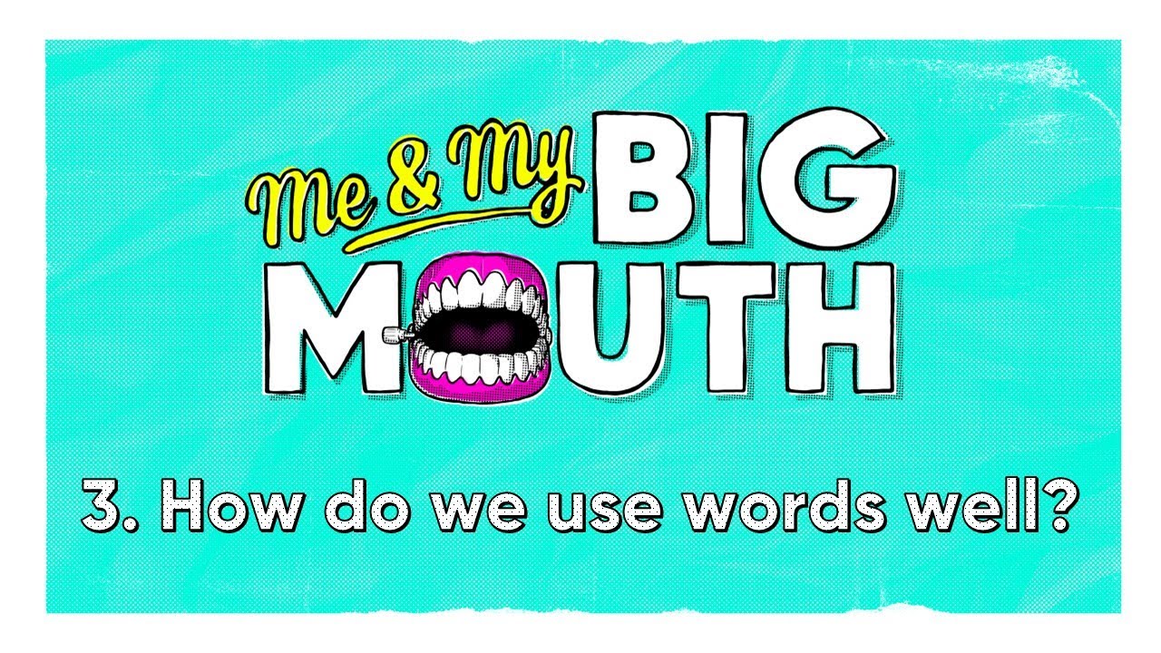 Me and my big mouth - how do we use words well? - 09 June 2024 - YouTube