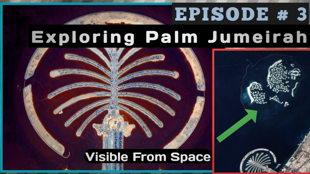 Exploring Palm Jumeirah🌴|Is This Island Visible From Space🛸|Facts - YouTube