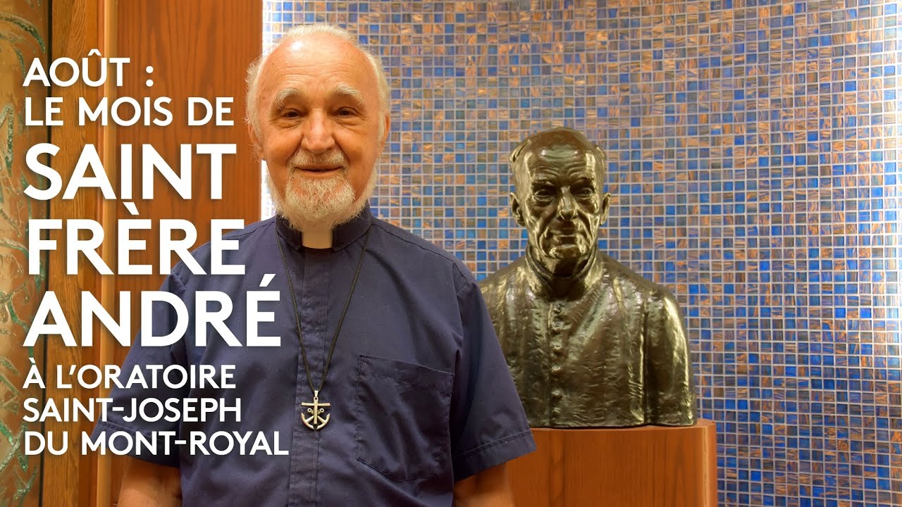 Mot du recteur pour le mois de saint frère André - YouTube