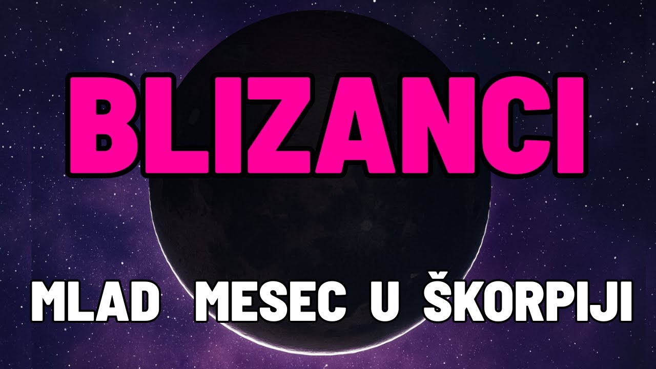 BLIZANCI-KRAJ PATNJE🔥🔥🔥(Čitanje za Mlad Mesec u Škorpiji) - YouTube