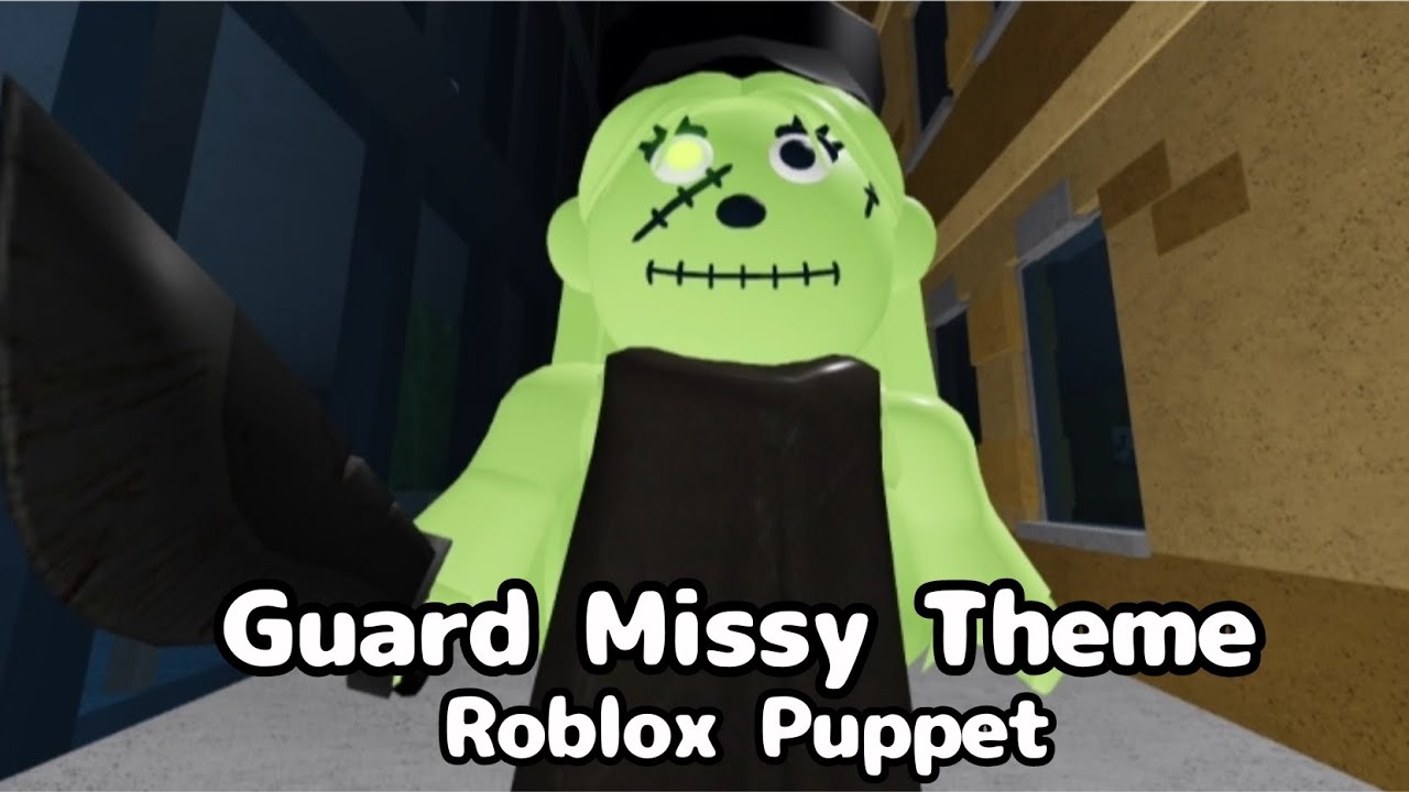 Roblox Puppet | Guard Missy Theme - YouTube