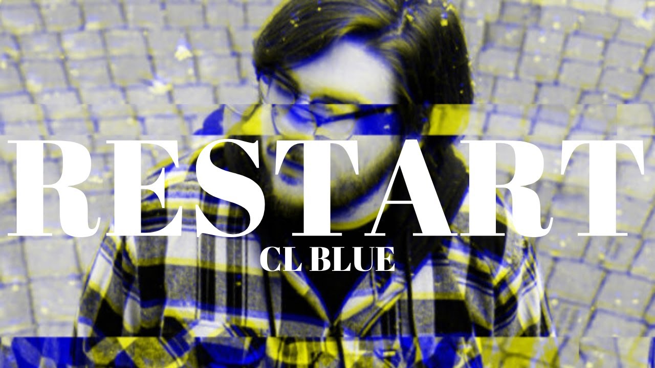 Restart - CL Blue (Official Audio) - YouTube