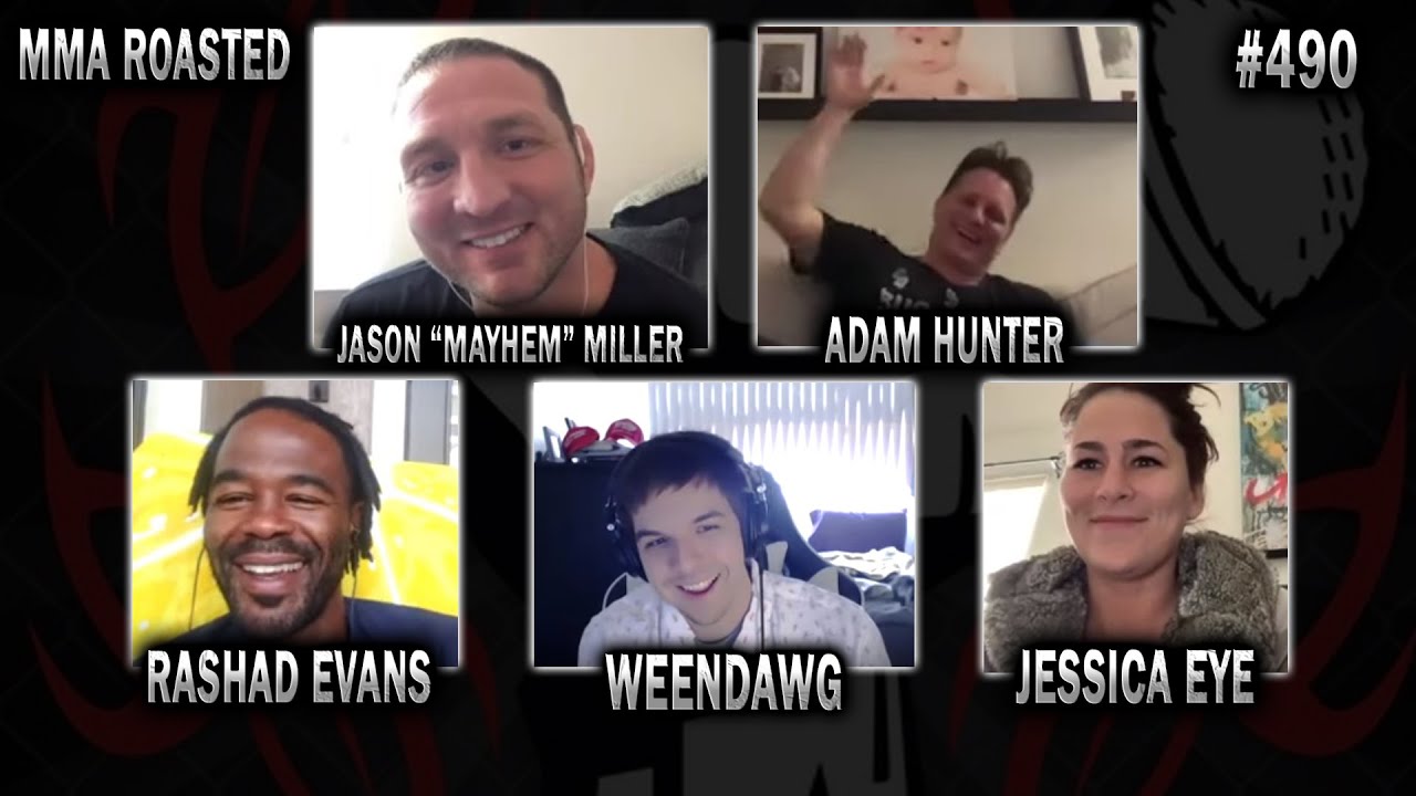 MMA Roasted #490 Jason "Mayhem" Miller, Jessica Eye, and Rashad Evans ...