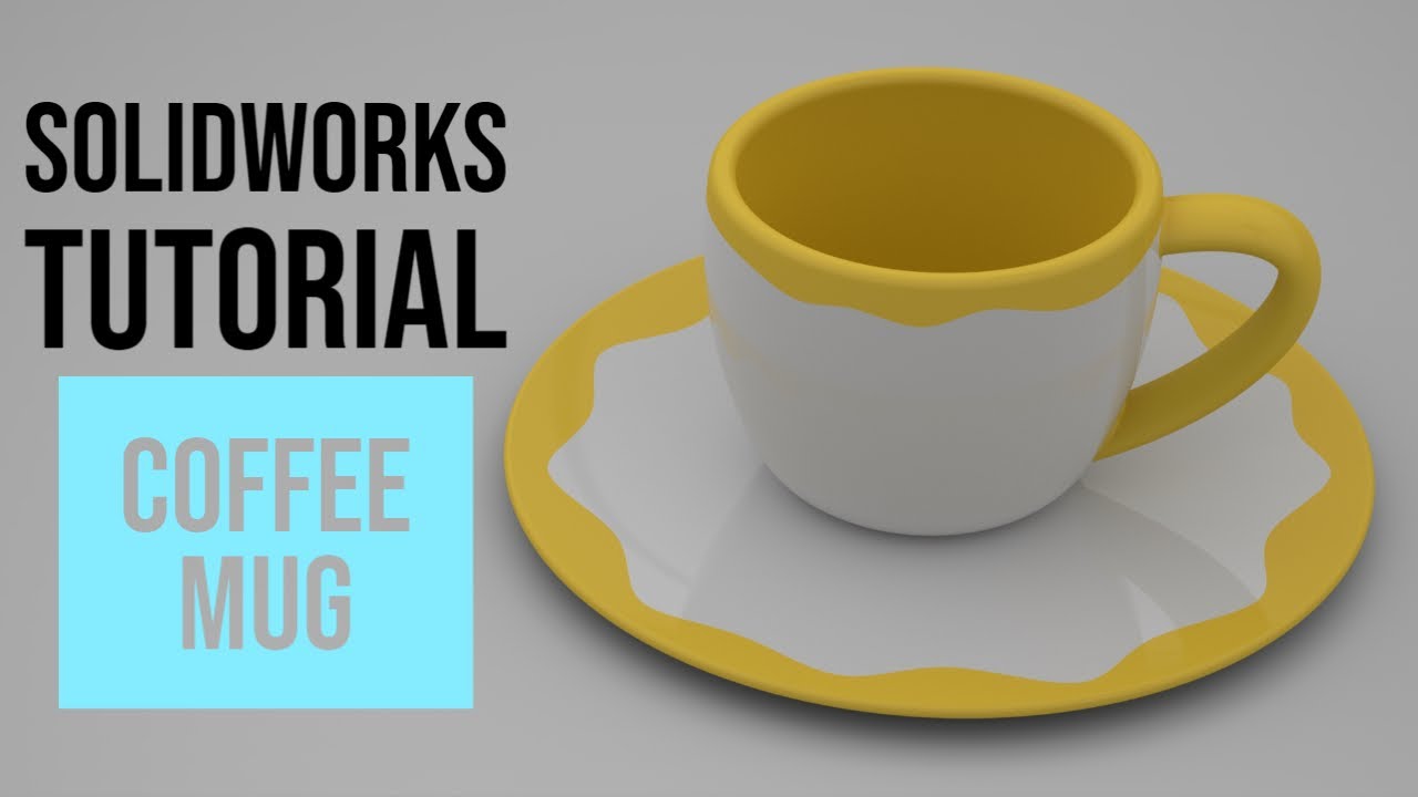 SolidWorks and SolidWorks Visualize Tutorial #10: Coffee Mug - YouTube