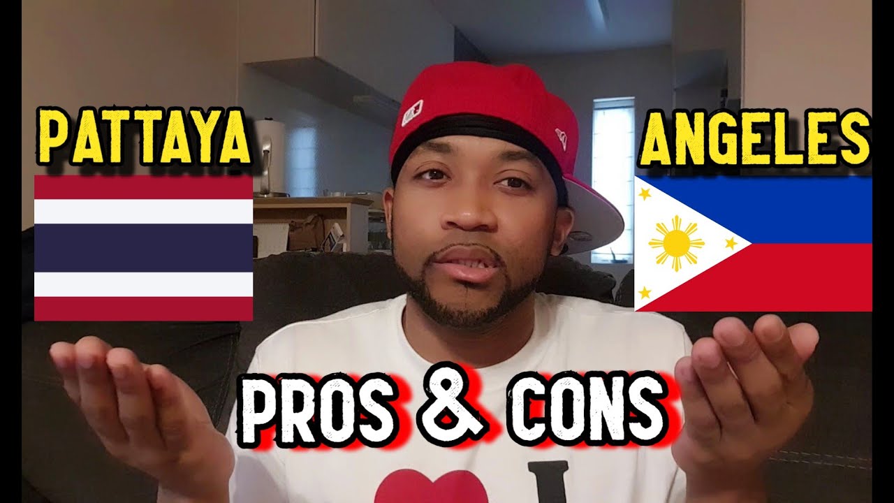 ANGELES CITY PHILIPPINES VS PATTAYA THAILAND | PROS & CONS - YouTube