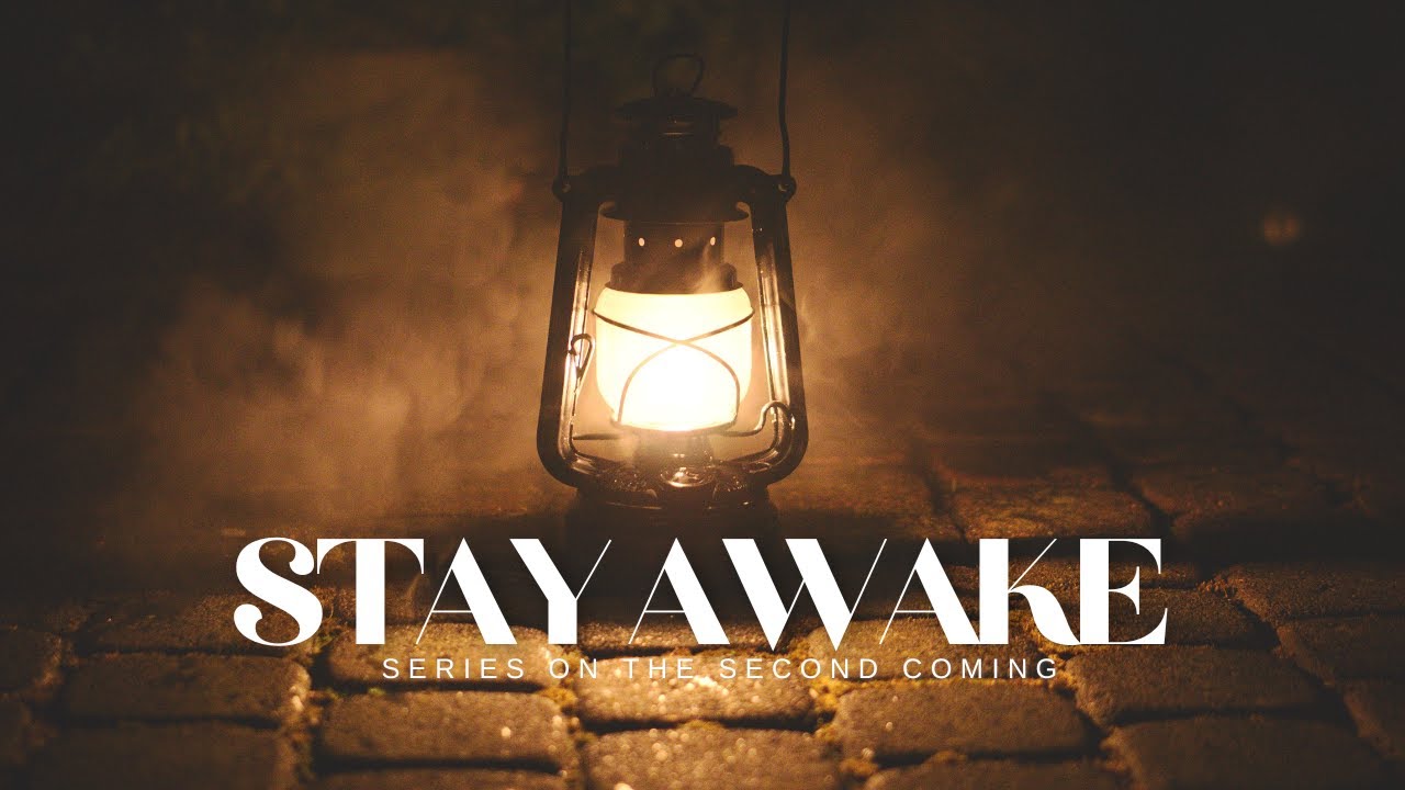 STAY AWAKE: JESUS IS COMING - YouTube