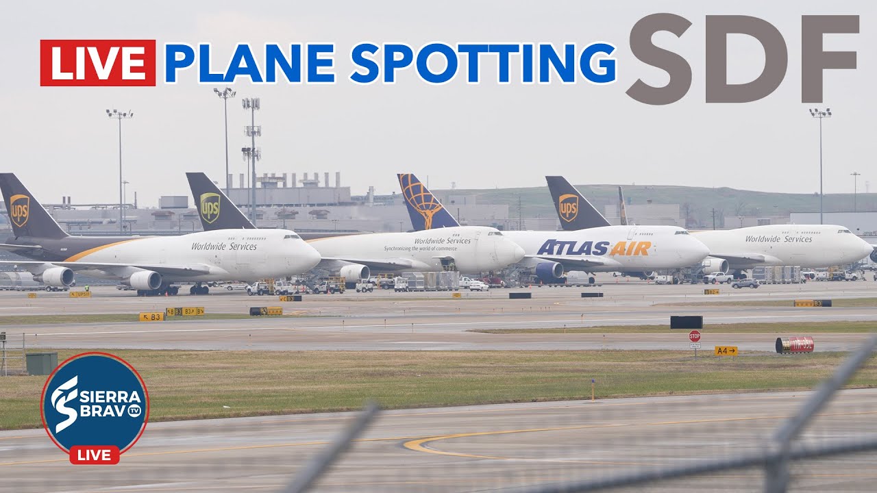 🔴 LIVE Spotting at SDF - Louisville International Airport & UPS ...
