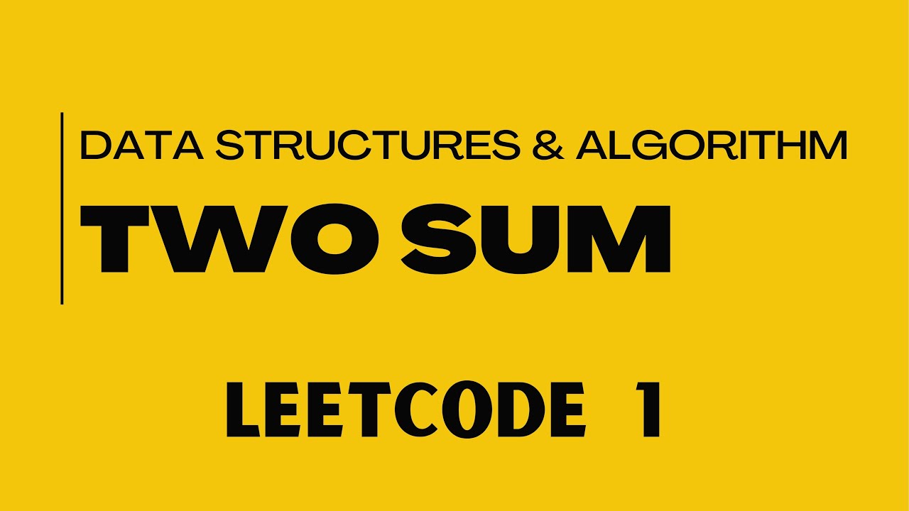 Two Sum Data Structures And Algorithm Interview Question Youtube 6585