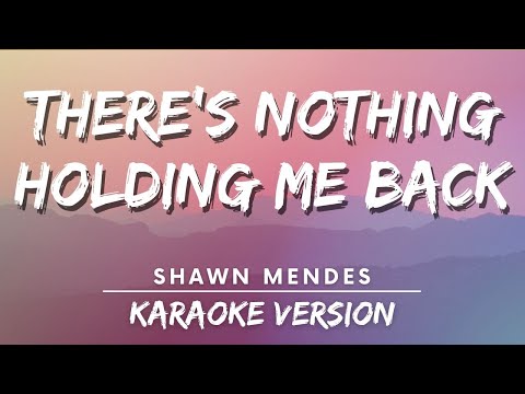 Shawn Mendes - There's Nothing Holding Me Back (karaoke Version) | Karaoke