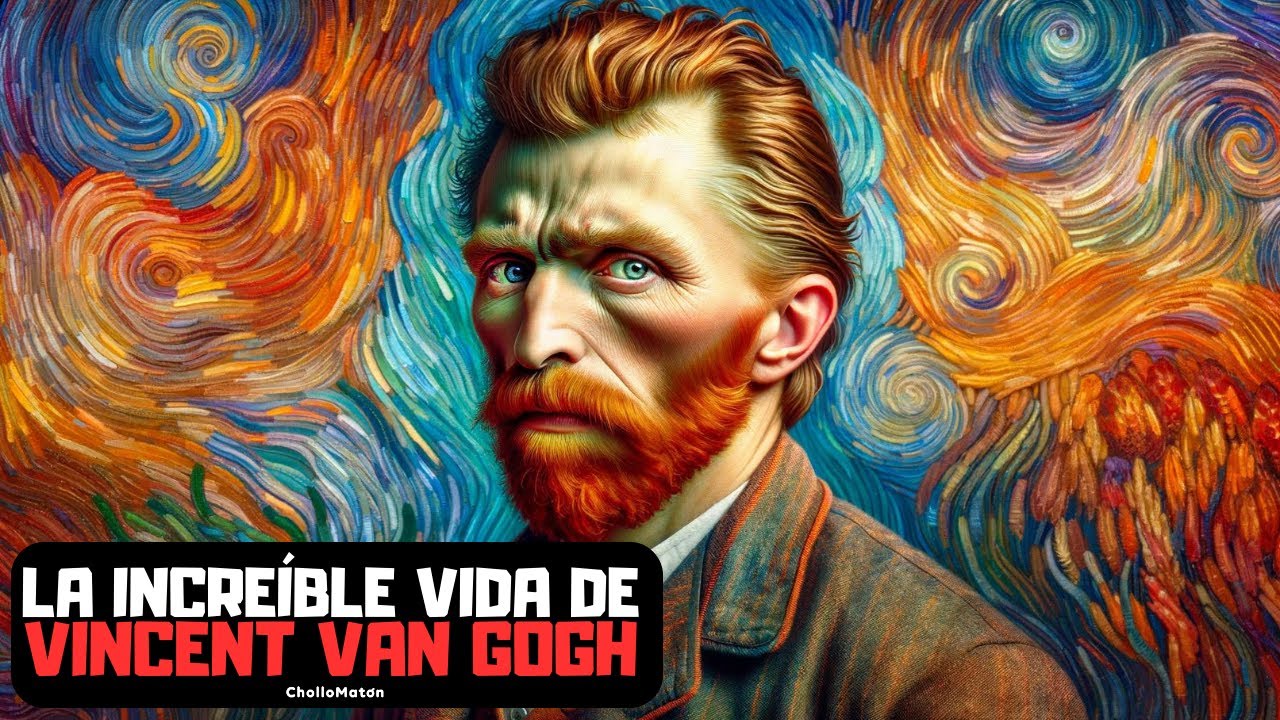 La vida del pintor Vincent VAN GOGH: El viaje de un genio torturado y ...