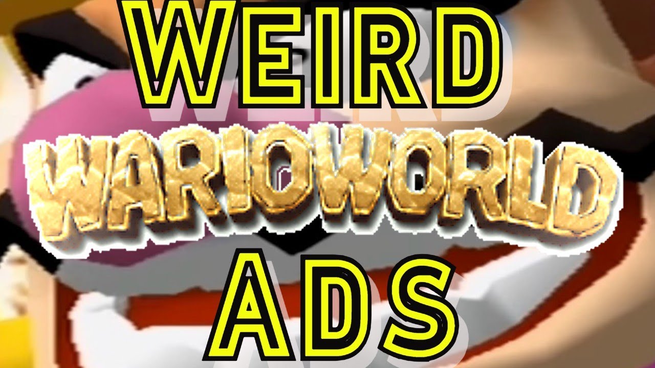 Weird Wario World Ads With Alex - YouTube