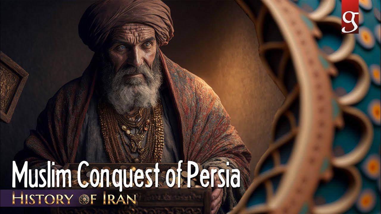 History of Iran EP1 - Muslim conquest of Persia - آنچه پس از حمله اعراب ...