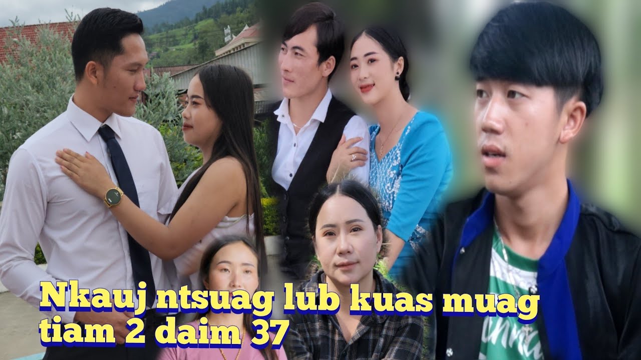 nkauj ntsuag lub kuas muag tiam 2 daim 37 - YouTube
