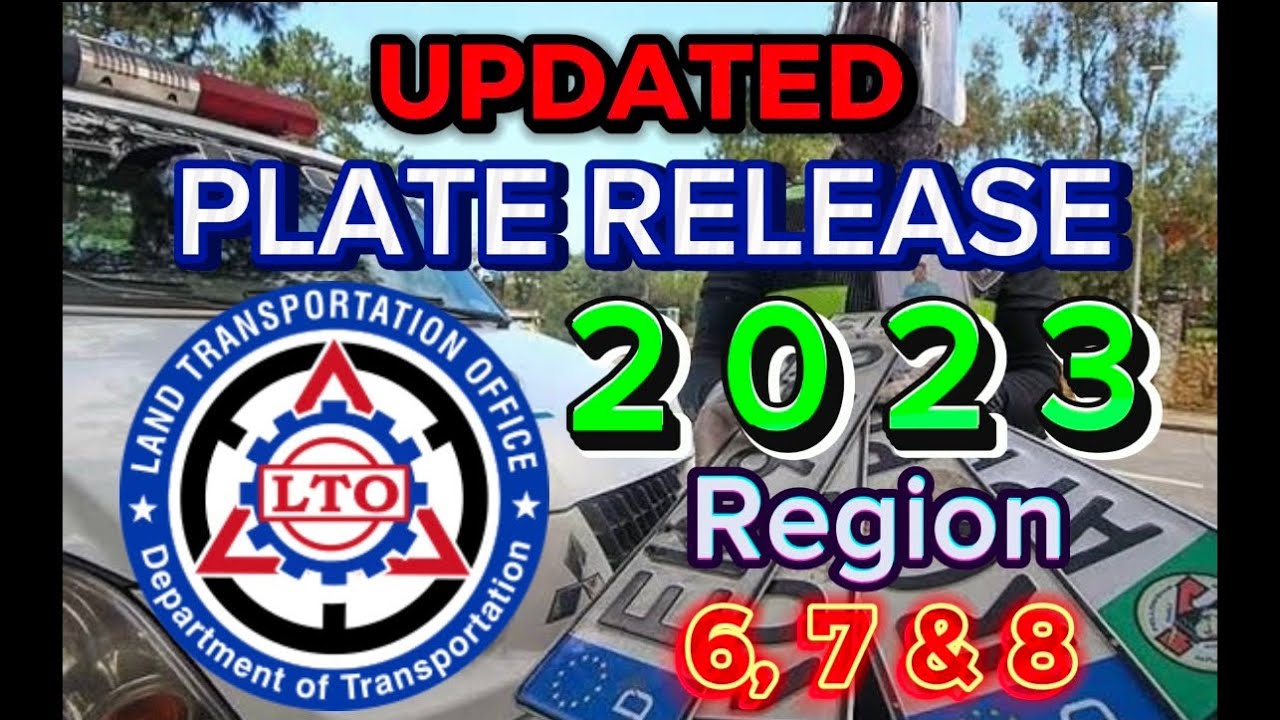 LTO UPDATED PLATE RELEASE 2023 FOR REGION 6,7 & 8 || LTO PLATE ISSUANCE ...