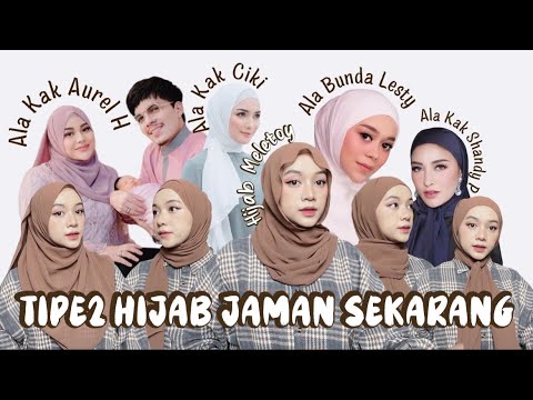 Tipe-tipe Hijab Jaman Sekarang | 2022
