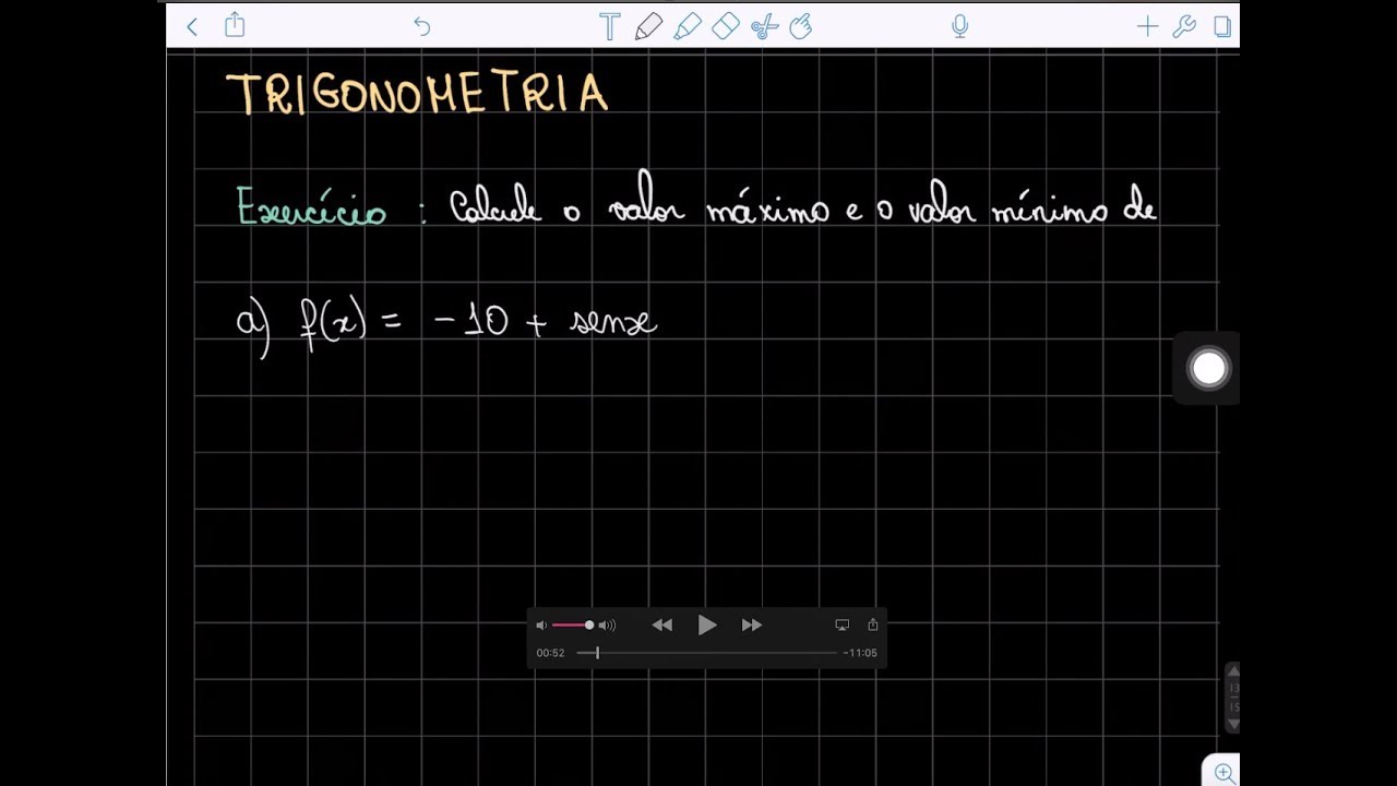 Trigonometria.Exercício 2: determine a imagem de -10 + sen(x) e de 6 ...