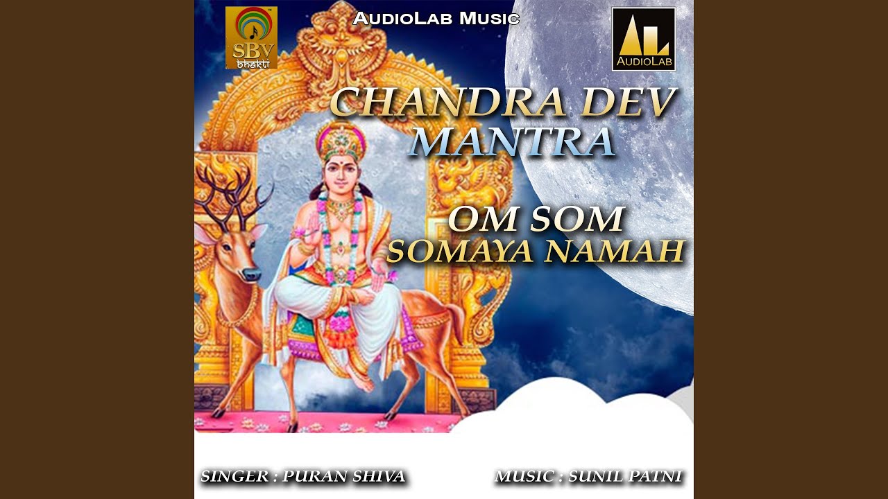 Chandra Dev Mantra Om Som Somaya Namah - YouTube Music