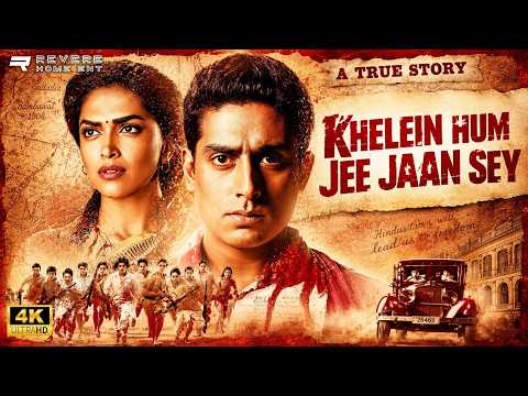 Khelein Hum Jee Jaan Sey (2010) Full Movie | Abhishek Bachchan | Deepika Padukone | Historical Drama