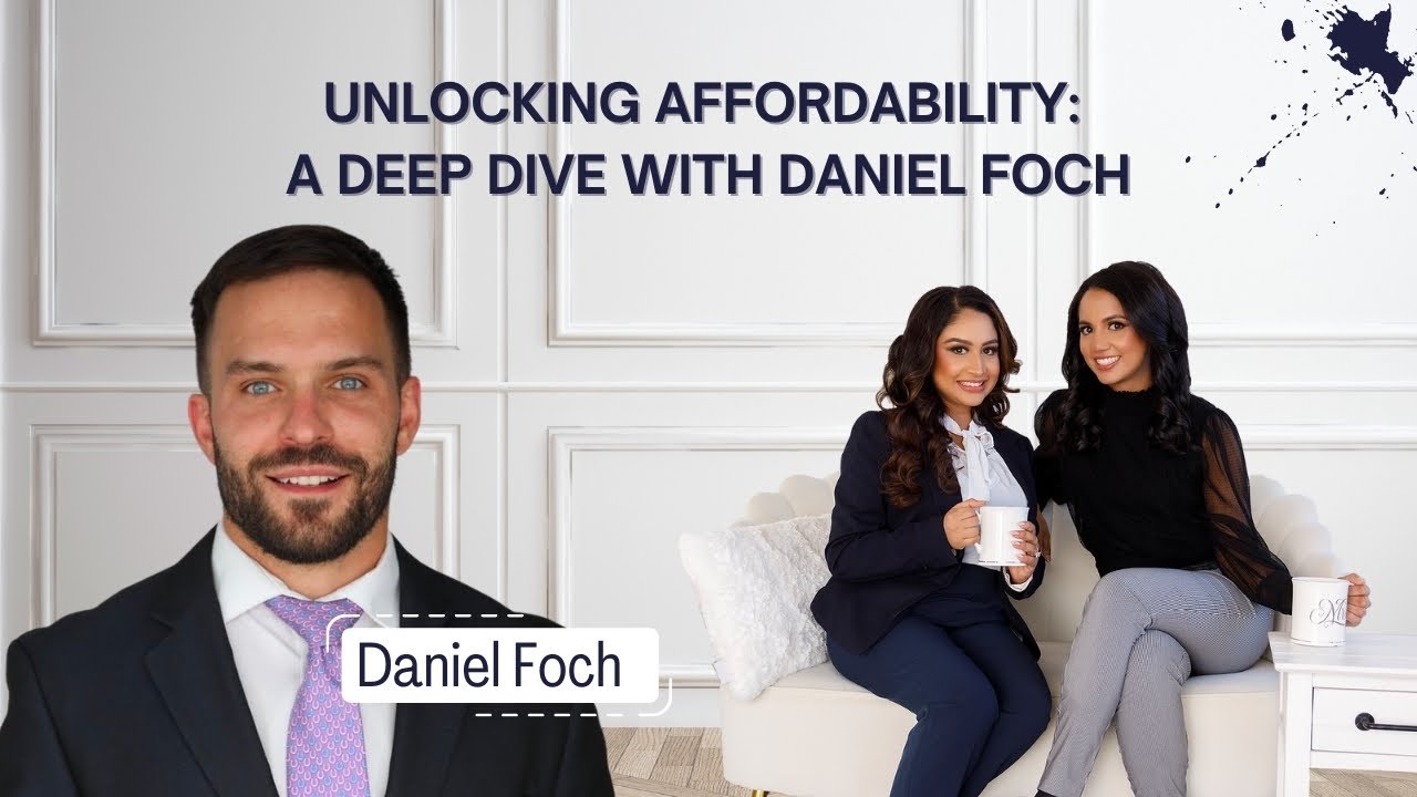 E10 - Unlocking Affordability: A Deep Dive with Daniel Foch - YouTube