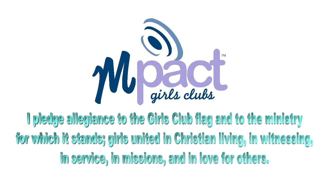 Pledge for Mpact Girls - YouTube