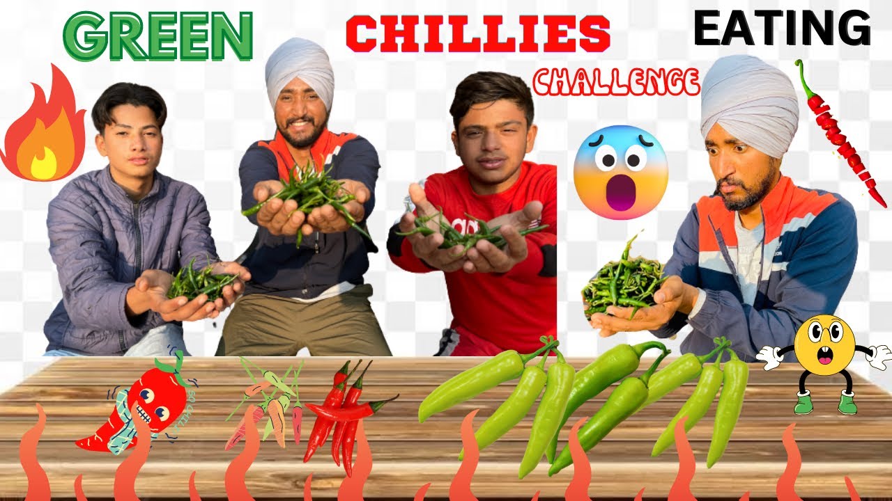GREEN CHILLIES EATING CHALLENGE || IN PUNJAB || SPICY FOOD CHALLENGE ...