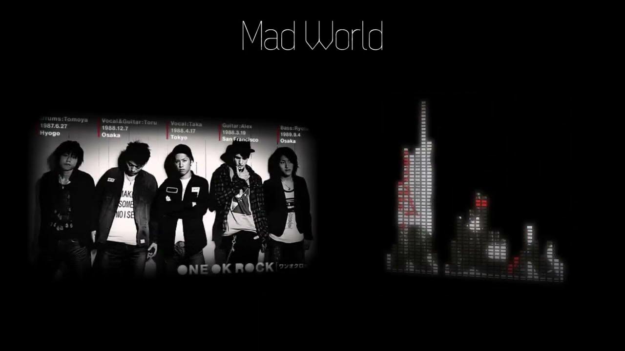 ONE OK ROCK--Mad World【歌詞・和訳付き】Lyrics - YouTube