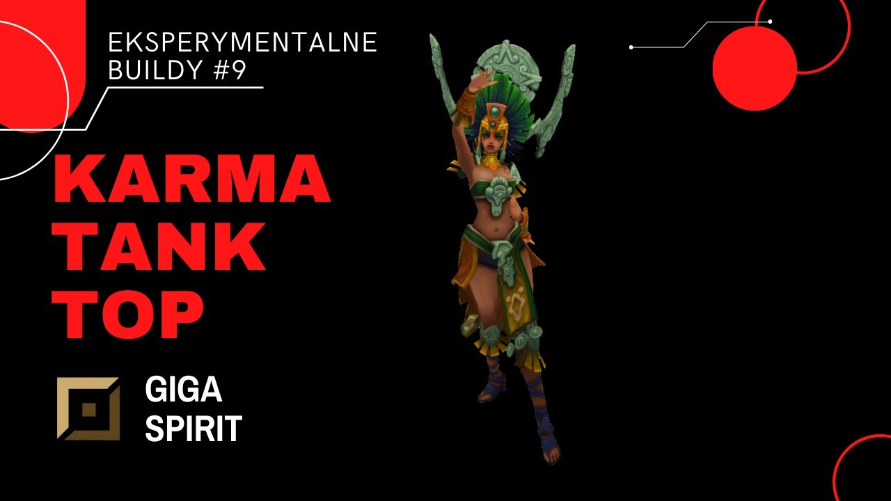 Eksperymentalne Buildy #9 - Karma Tank Top - League of Legends - YouTube