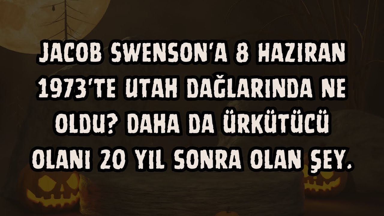 Jacob Swenson'ın Ortadan Kayboluşu | Korku Hikayeleri Paranormal Cin ...