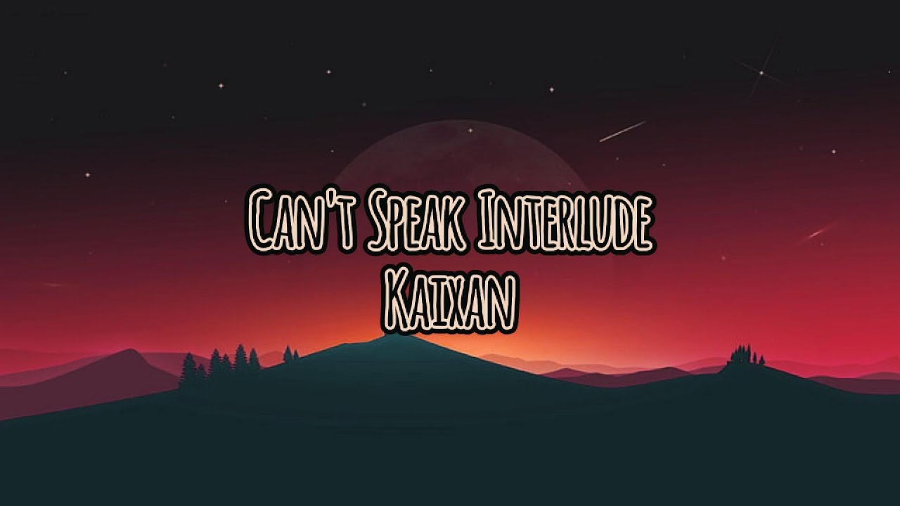 Kaixan- Can't speak interlude - YouTube
