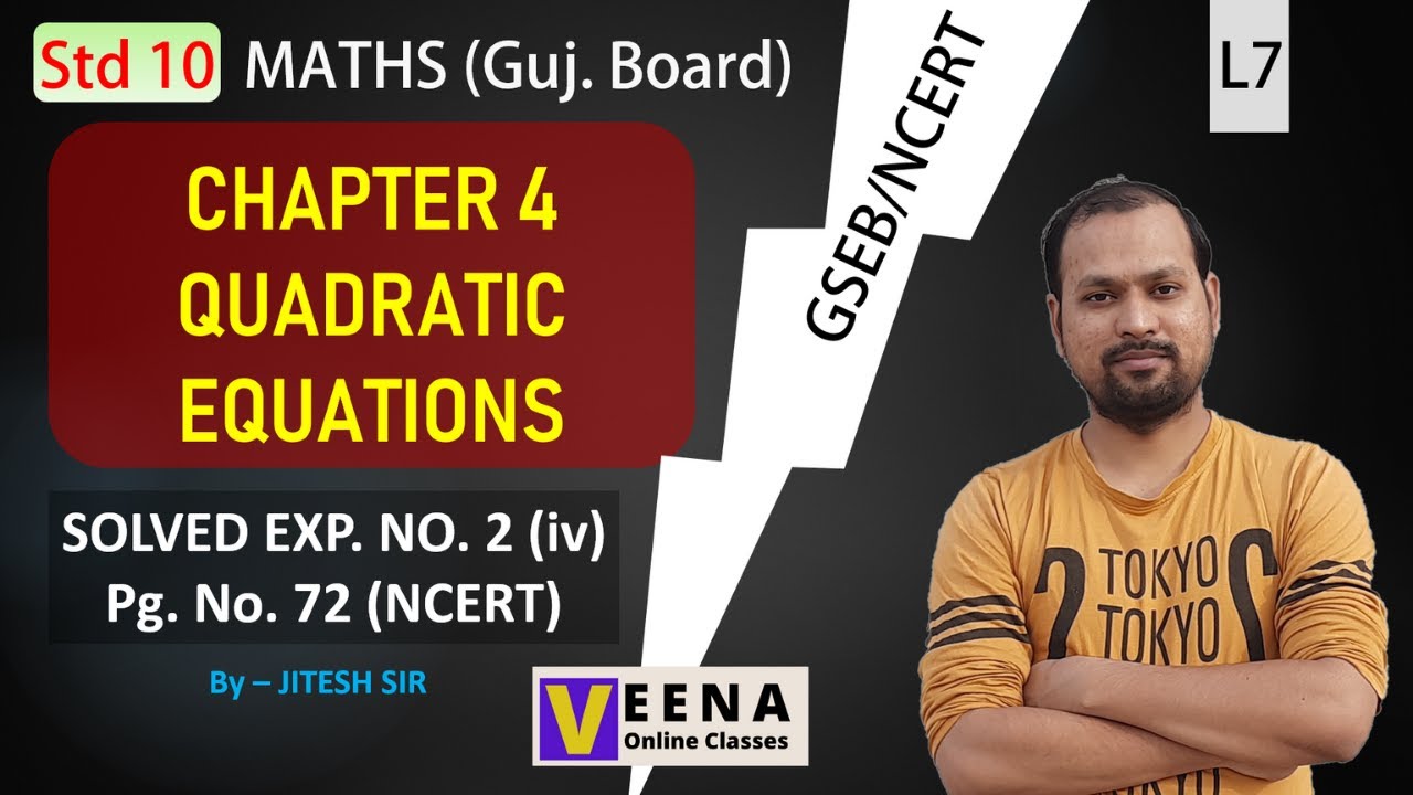 L7 - Solved Exp 2 (iv) (Pg. No. 72) | Std 10 Maths | Ch - 4 Quadratic Equations | NCERT - YouTube
