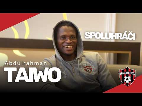 Z KABÍNY SPARTAKA | A. Taiwo o spoluhráčoch