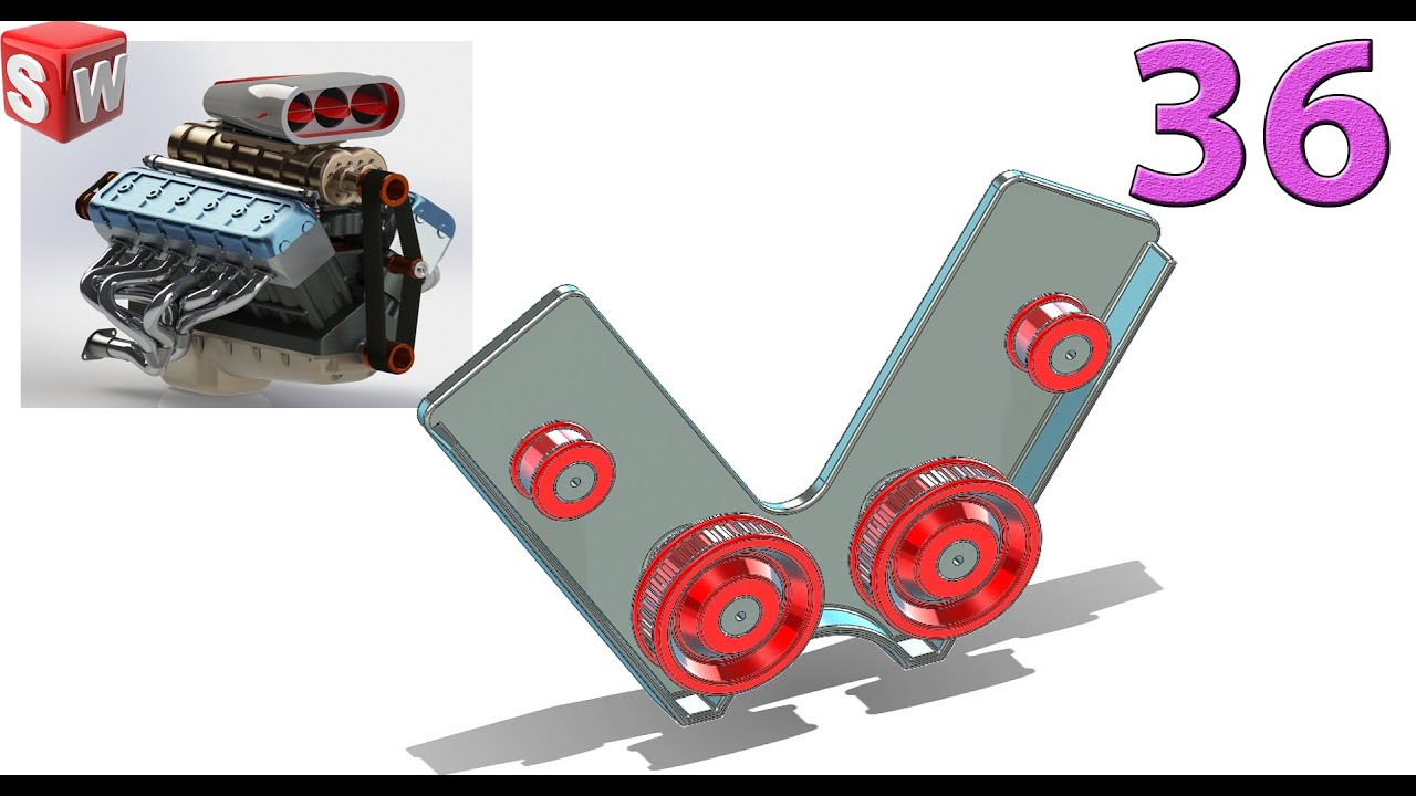 V12 Car Engine - 36. Belt Guide Assembly (Project 04) Design by Solidwork - YouTube