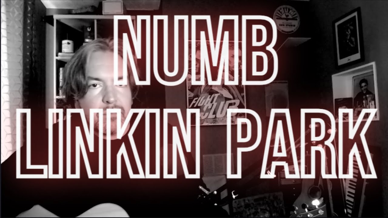 Linkin Park Numb acoustic cover - YouTube