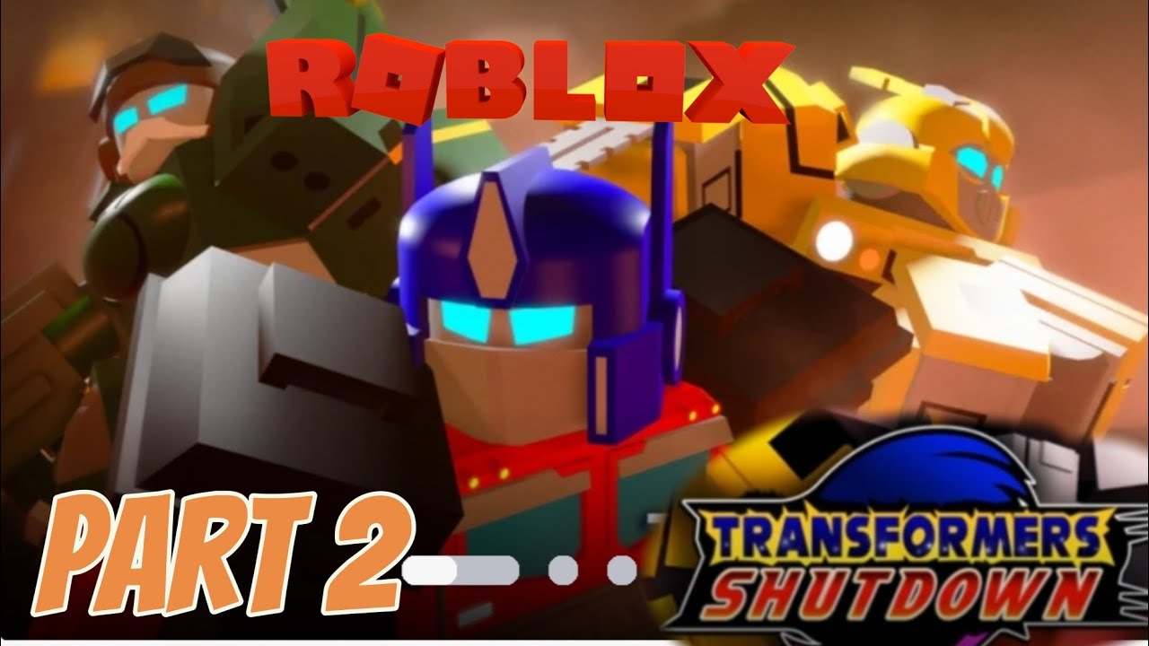 ROBLOX TRANSFORMERS SHUTDOWN - YouTube
