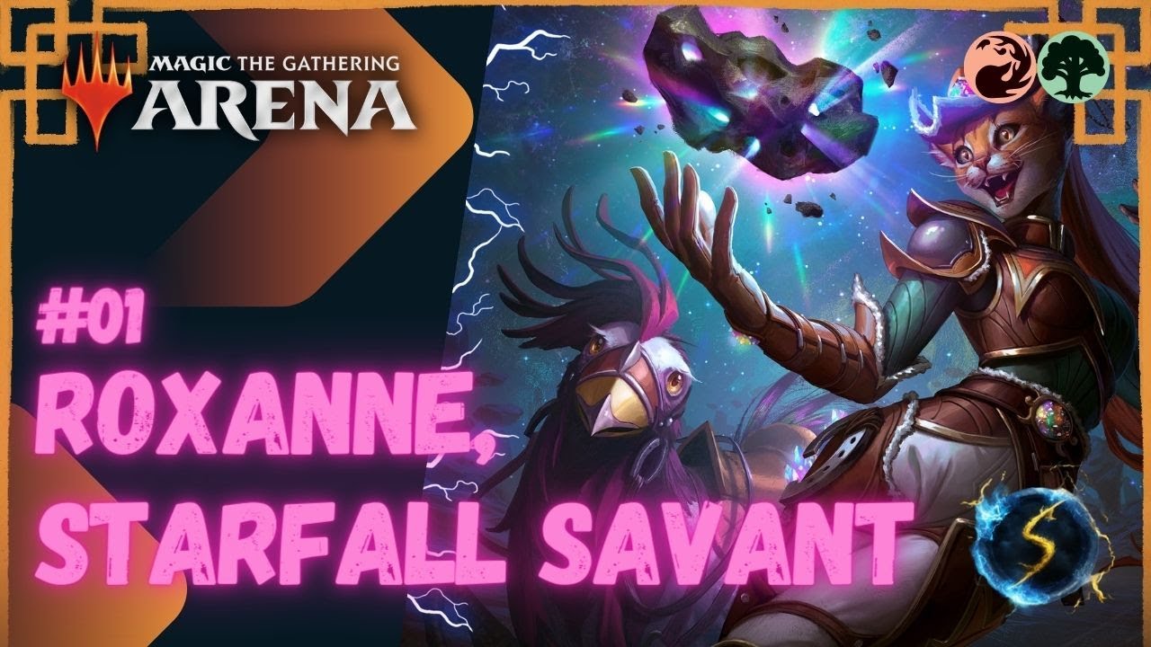 It's Showtime: Roxanne, Starfall Savant 🔥🌲 #01 - MTG Arena - Historic ...