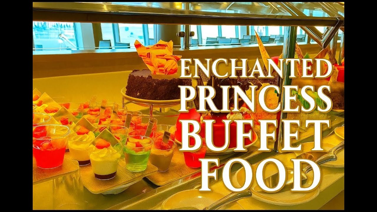 Enchanted Princess Buffet Food - YouTube
