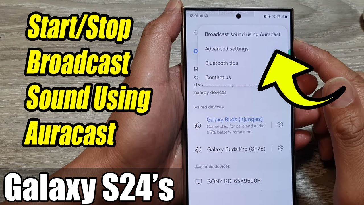 Galaxy S24/S24+/Ultra: How to Start/Stop Broadcast Sound Using Auracast - YouTube