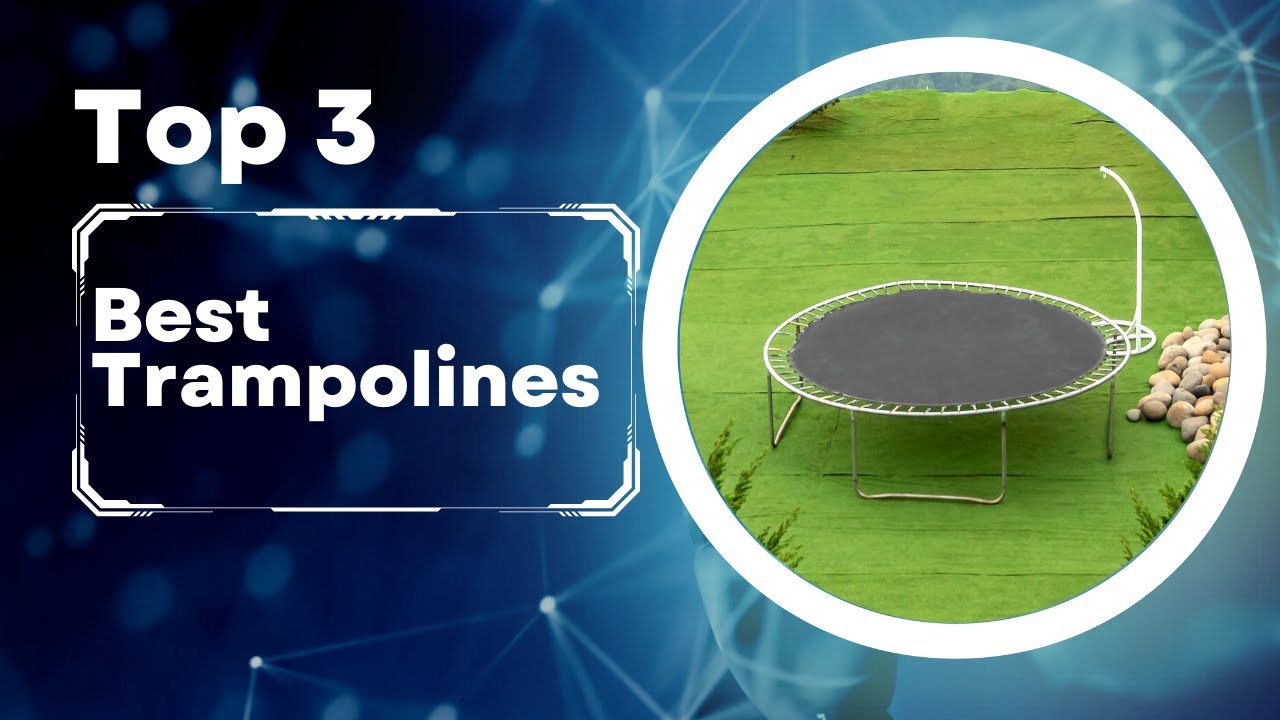 Jump into Fun: Best Trampolines of the Year! - [Updated] - YouTube