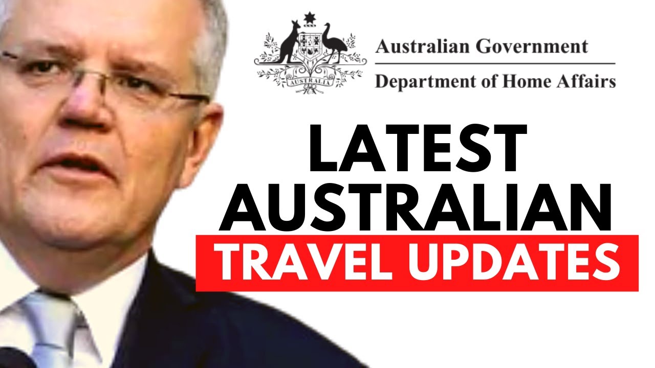 IMPORTANT TRAVEL UPDATES FOR TRAVELLERS COMING TO AUSTRALIA : AUSTRALIA ...