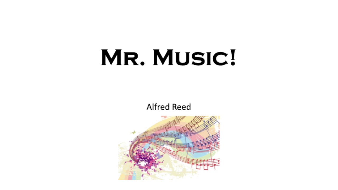 Mr. Music by Alfred Reed - YouTube