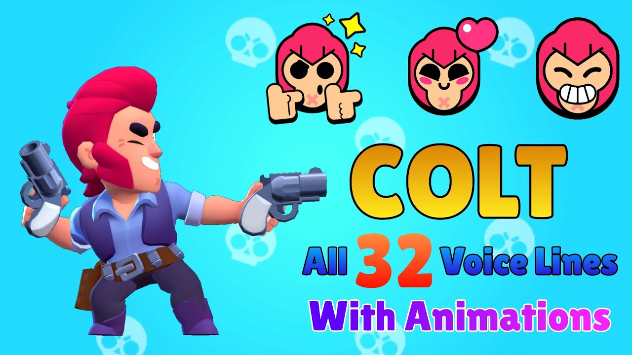 COLT - All 32 Voice Lines With Animations | 2021 | Brawl Stars - YouTube