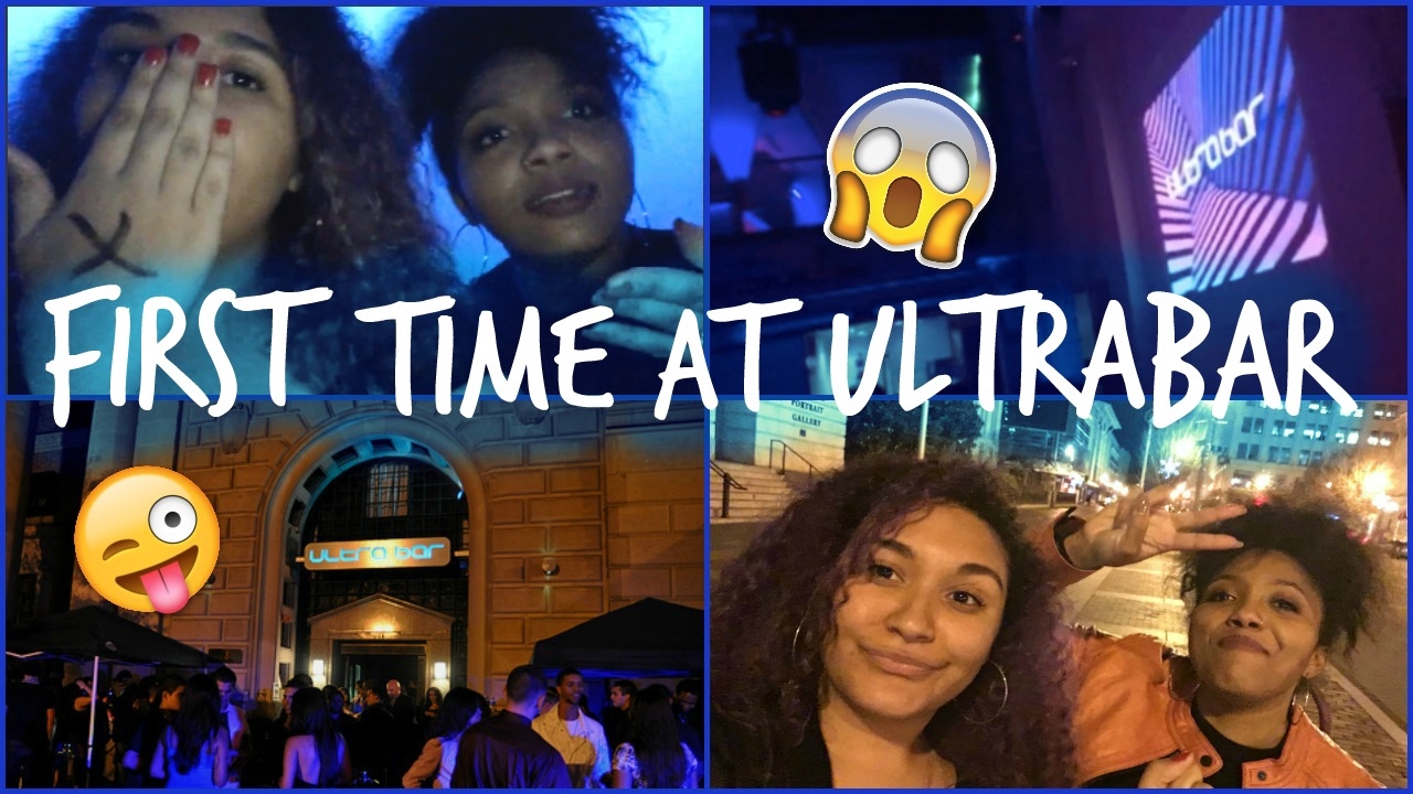 FIRST TIME AT ULTRABAR IN DC | VLOG - YouTube