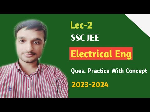 SSC JEE /Electrical Eng/Practice Que. with Concepts.../2023-2024 - YouTube